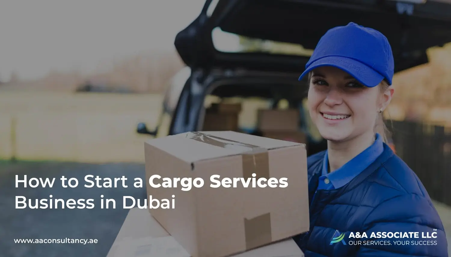 How to Start a Cargo Services Business in Dubai?