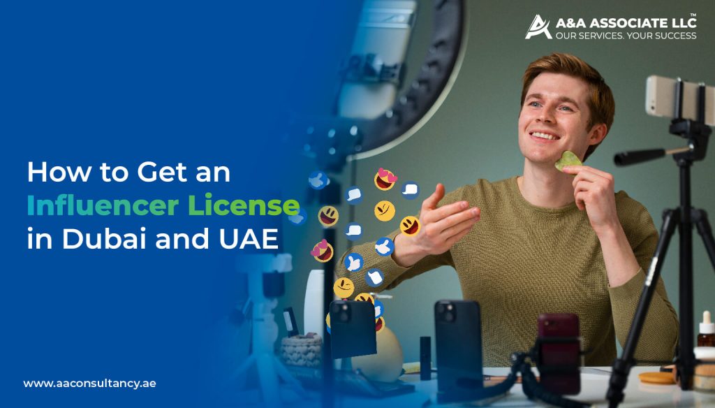 How to Get an Influencer License in Dubai and UAE